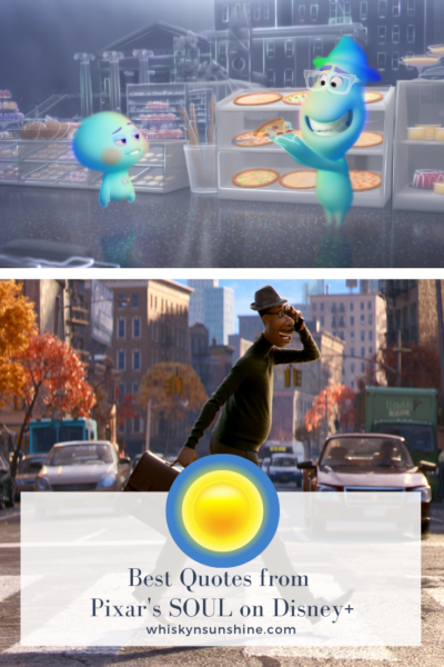The Best Quotes from Pixar's SOUL On Disney+ and SOUL Movie Review ...